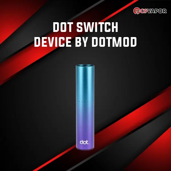 Dot Switch พอตระบบปิด Dotmod | ดีไซน์พรีเมียม แบตอึด สูบนุ่ม